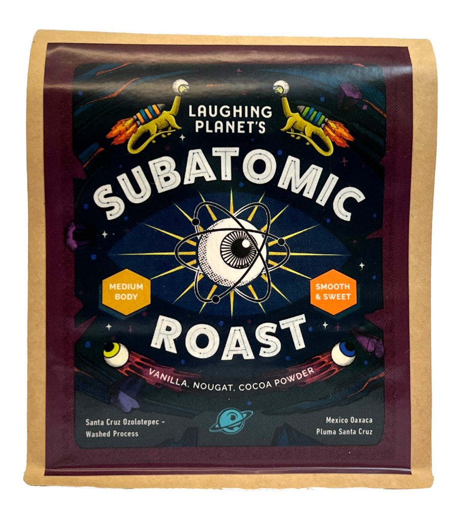 Laughing Planet's Subatomic Roast Coffee | Laughing Planet Cafe